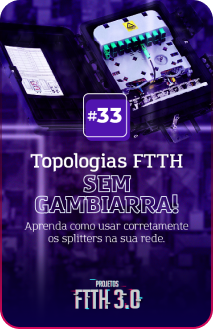 Projetos FTTH 3.0